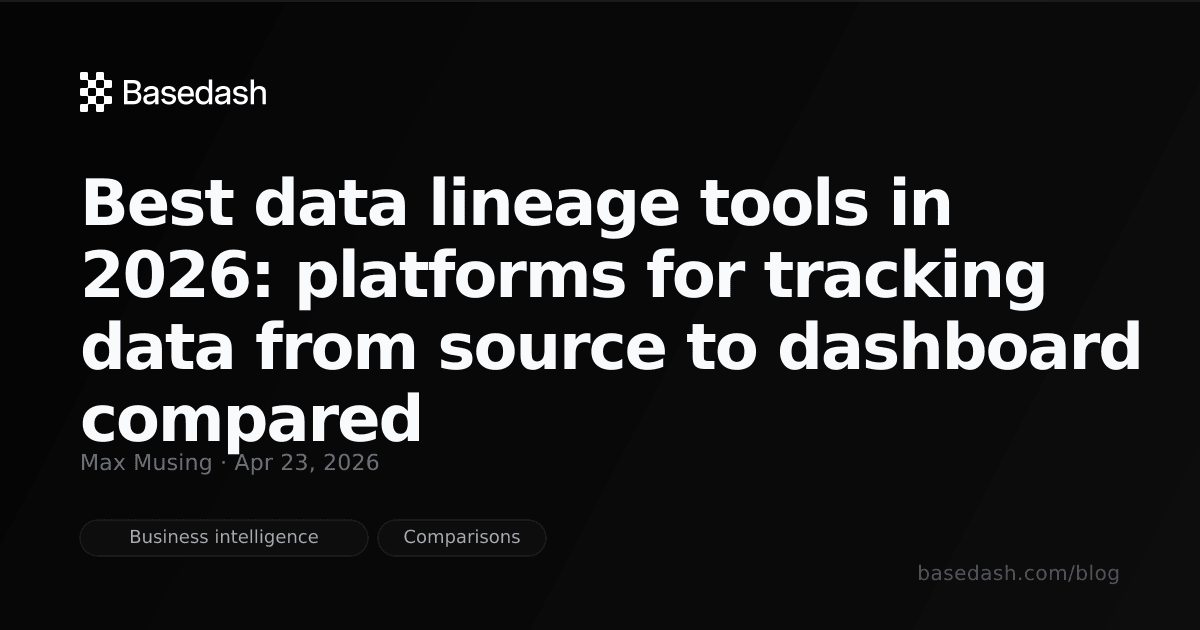 Best data lineage tools compared 2026 | Basedash