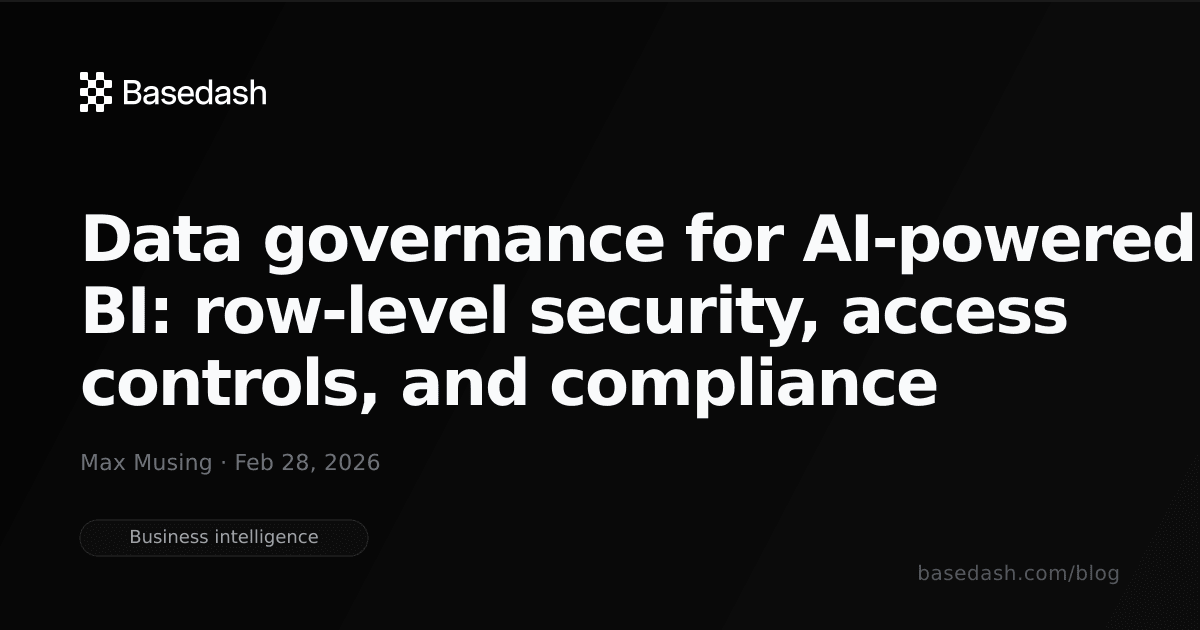 Data governance for AI-powered BI tools | Basedash